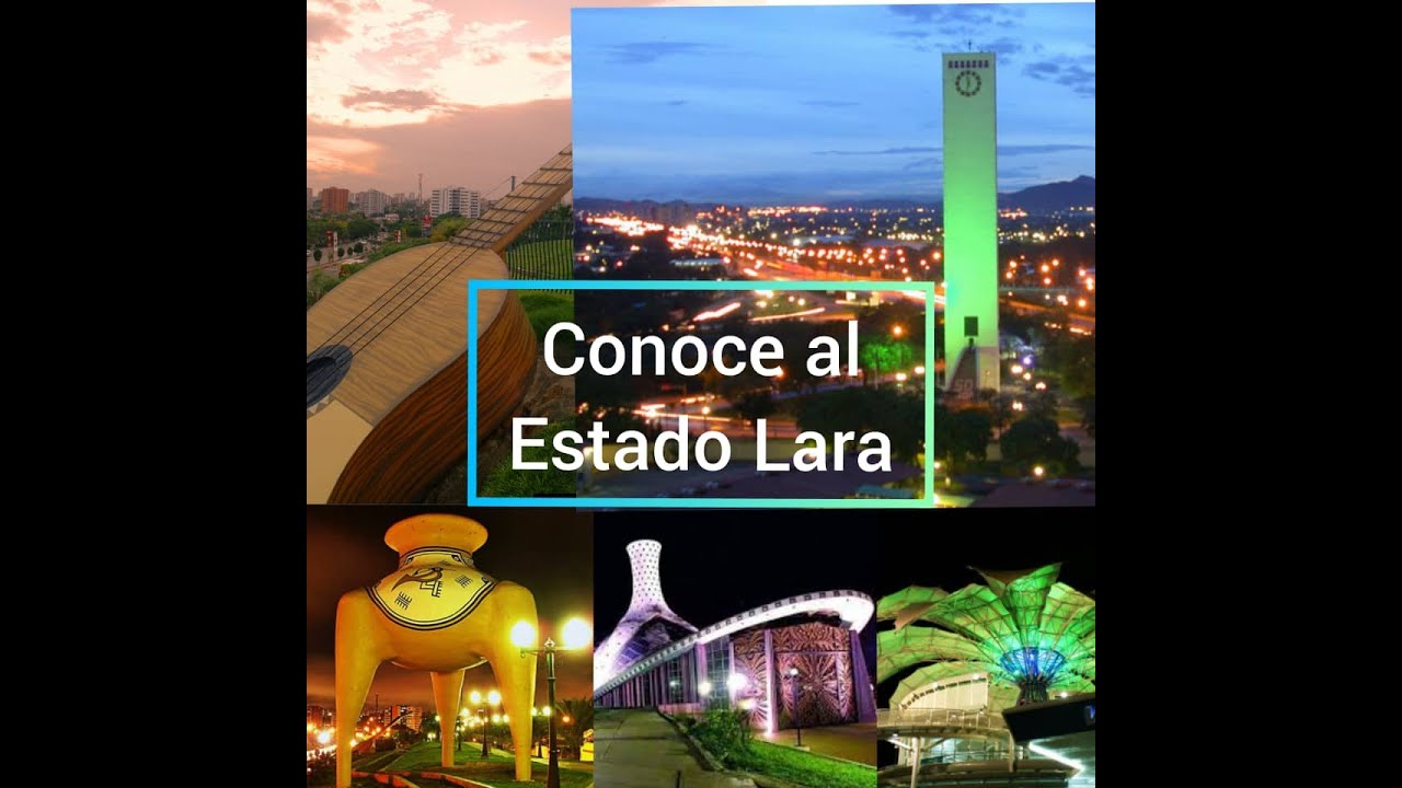 Conoce Venezuela-estado Lara y sus Municipios - YouTube