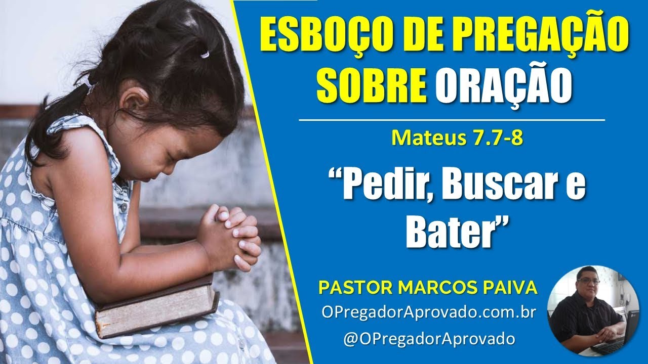 Esboço de Pregação Sobre Oração | O Pregador Aprovado - YouTube