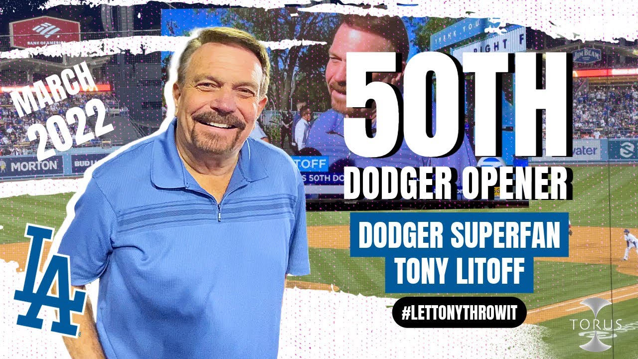 50th DODGER OPENER - Dodger Super-fan Tony Litoff #LetTonyThrowIt - YouTube