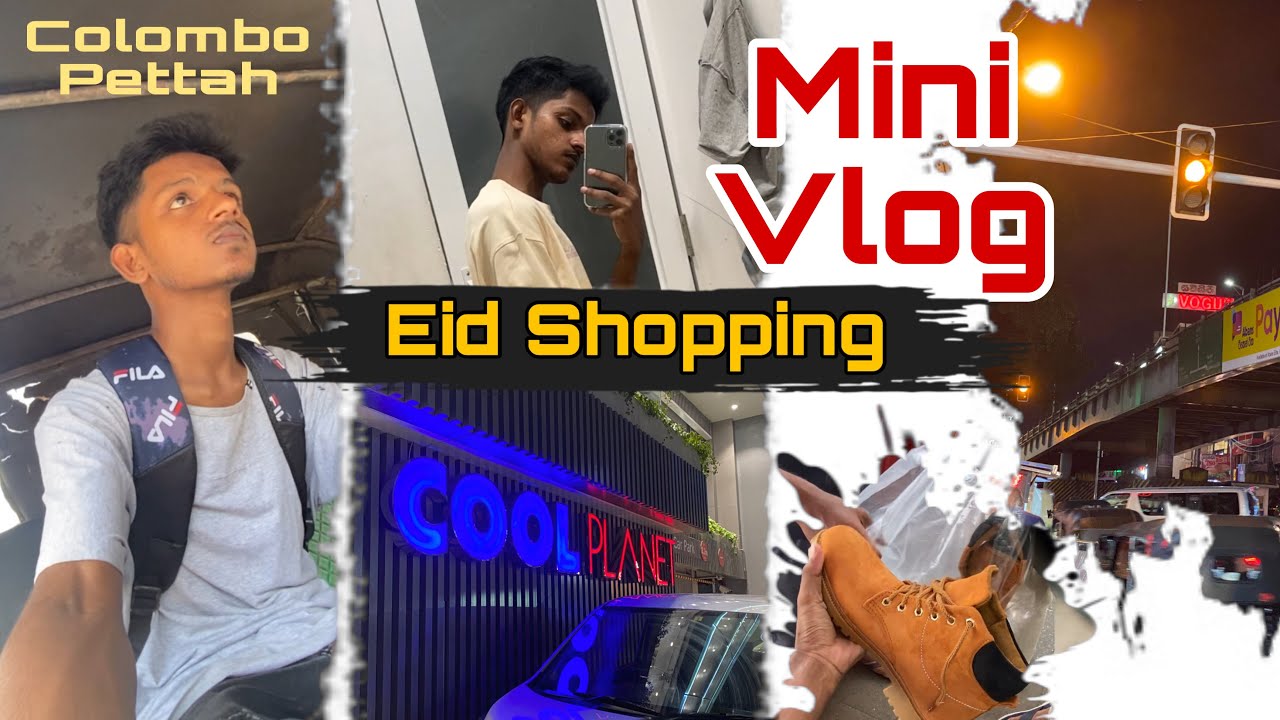 Eid Shopping || Colombo Pettah || Cool Planet - Nugegoda 😎🥶 2024:06:14 ...