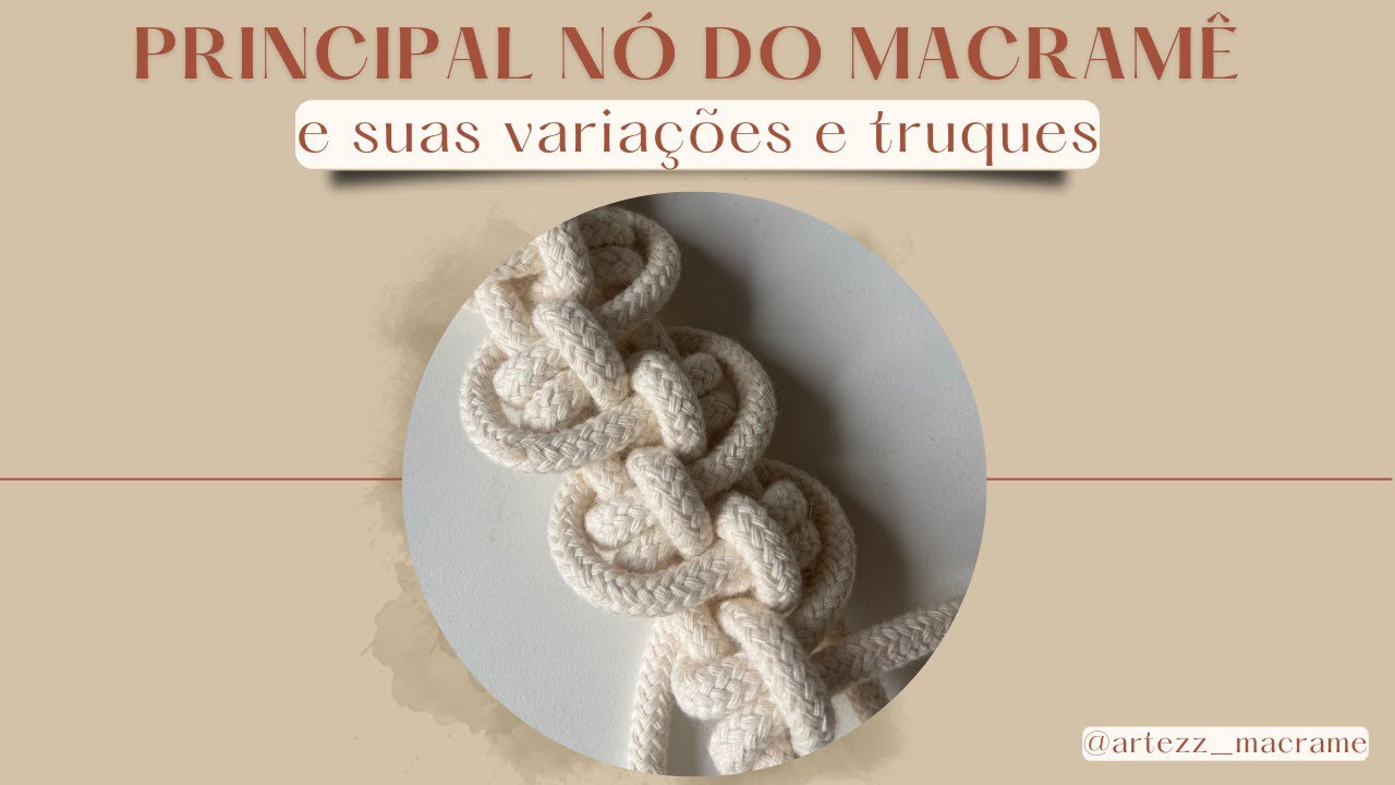 Principal nó do macramê e suas variações - YouTube
