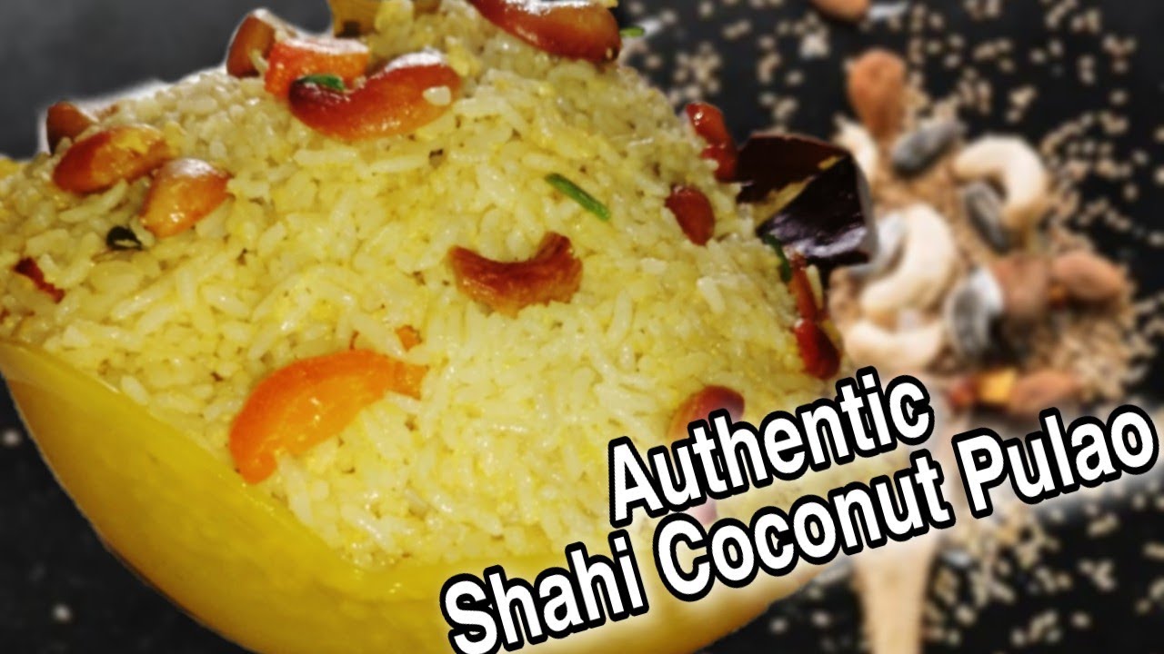 Coconut Pulao| Shahi Coconut Pulao| కొబ్బరి అన్నం ఇలా చేసుకోండి - YouTube