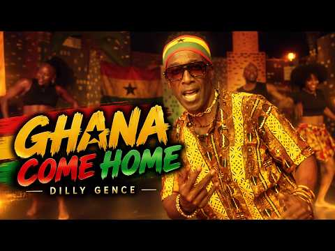 Dilly Gence feat. Marwake - Ghana Come Home (Official Music Video) 🇬🇭