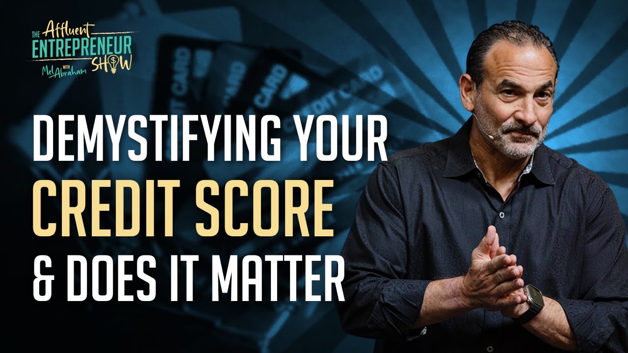 Demystifying Your Credit Score & Does It Matter - YouTube