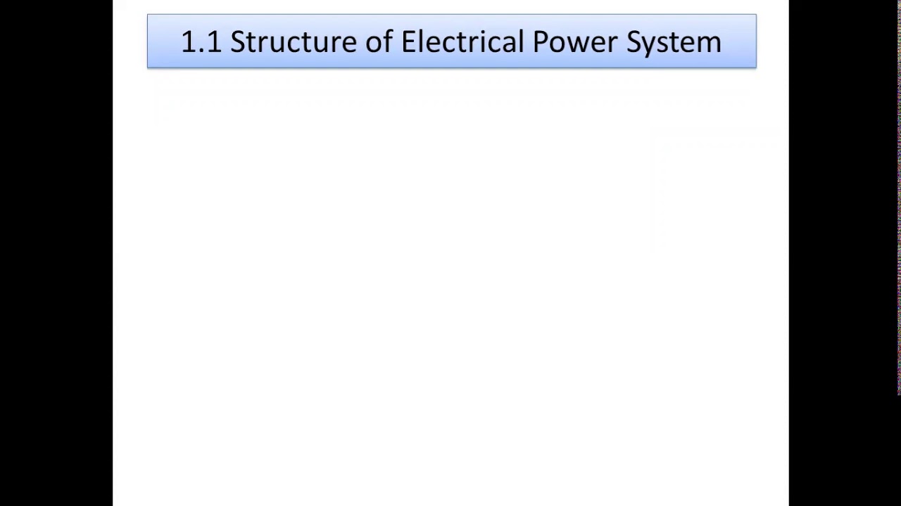Lecture 1 (Part 1): Structure of Electrical Power System - YouTube