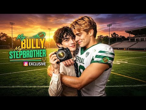 My, Bully My Stepbrother I Full Series Short Drama English 