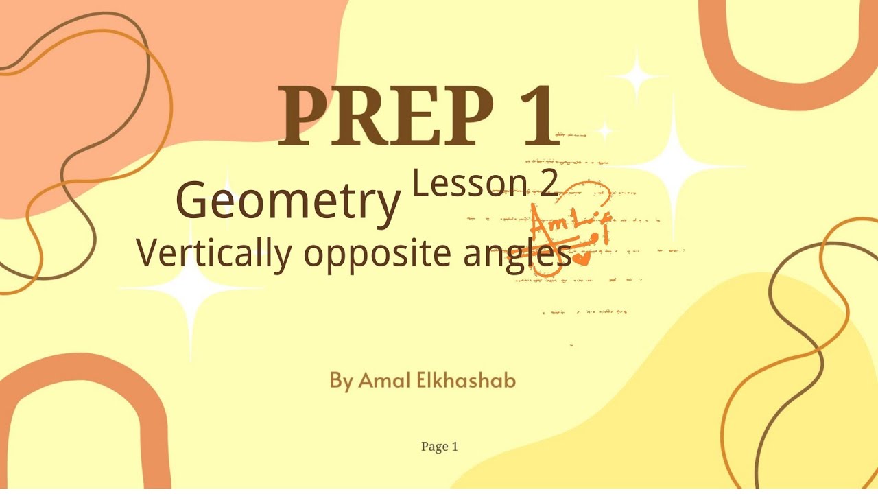 prep. 1 / Geometry / Lesson 2 / Vertically opposite angles/ Unit 3 ...