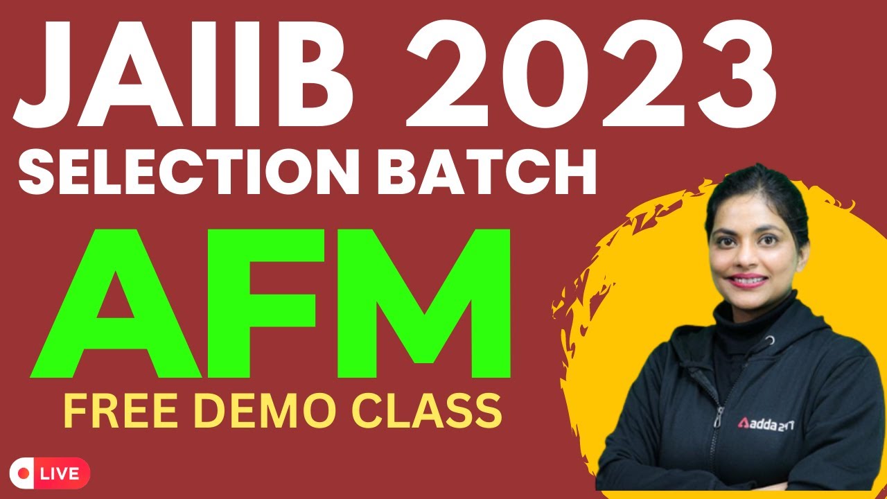 JAIIB May 2023 | JAIIB SELECTION BATCH 2023 | JAIIB AFM Free Demo Class - YouTube