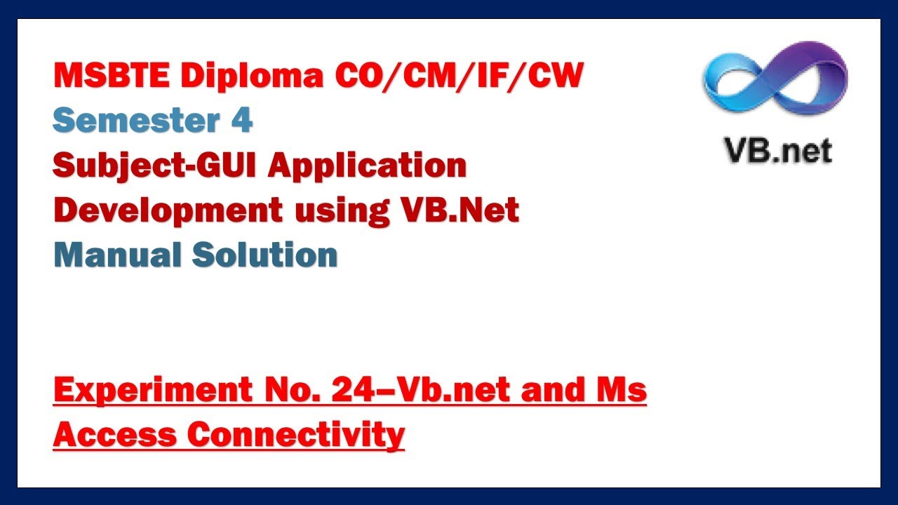 Exp. No 24 Database connectivity in VB.net and Ms Access | MSBTE ...