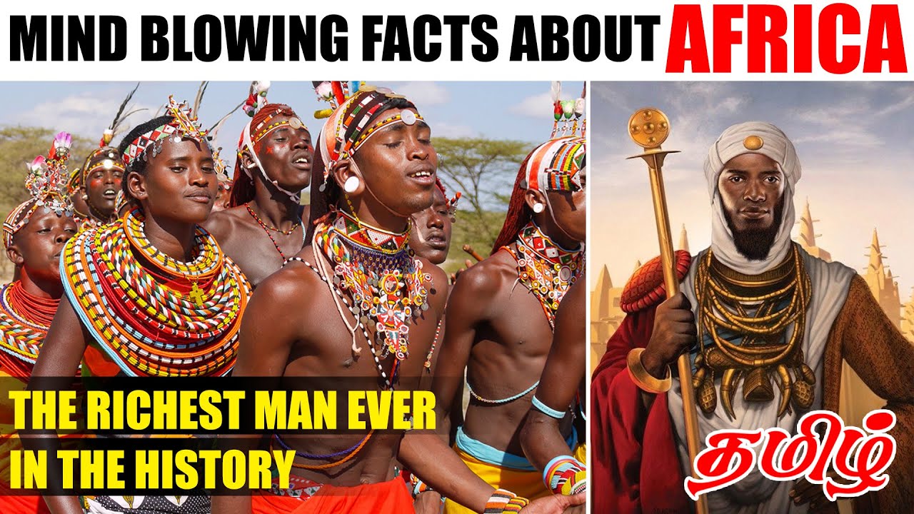 உலகின் மிகப்பெரிய பணக்காரர் யார் தெரியுமா? | Facts About Africa in ...