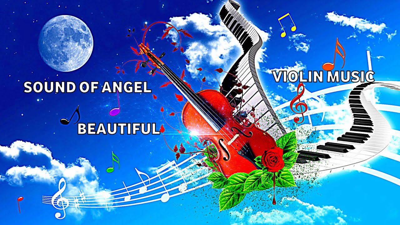 SOUND OF ANGEL BEAUTIFUL-VIOLIN MUSIC - YouTube
