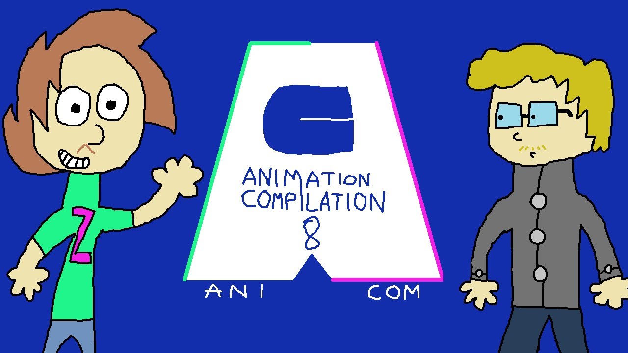 Animation Compilation 8 - YouTube