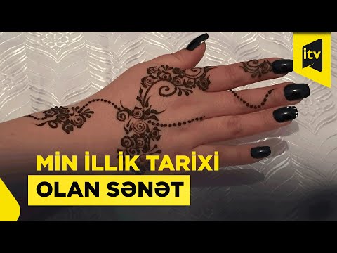 Qadınları birləşdirən ənənə: xına ilə naxış sənəti