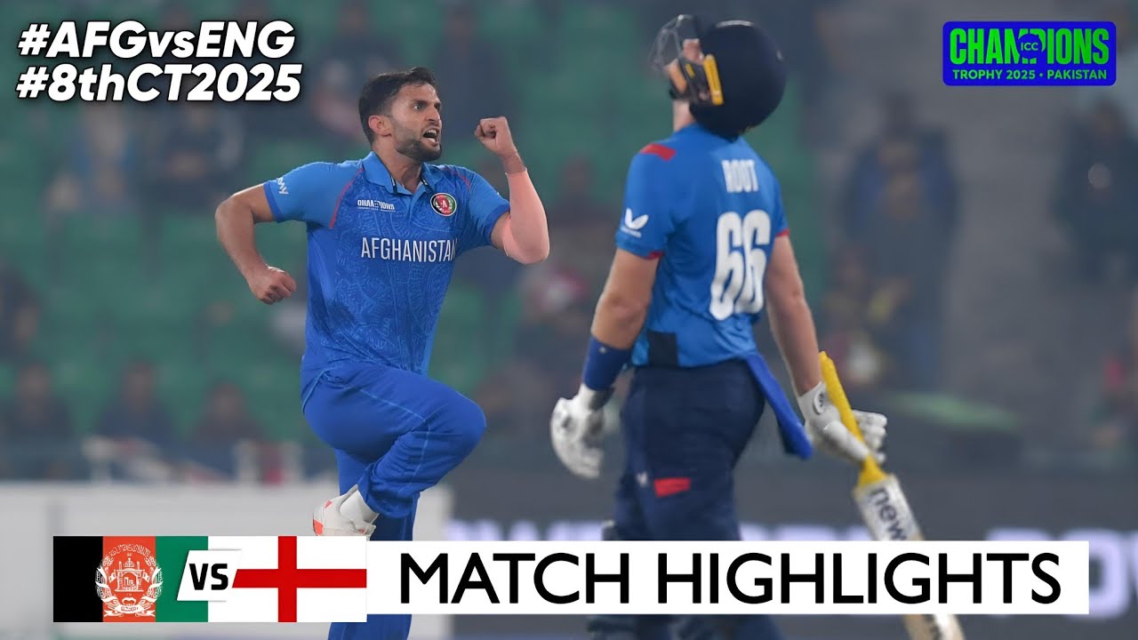 Afghanistan vs England 8th ICC Champions Trophy Match Highlights 2025 ...