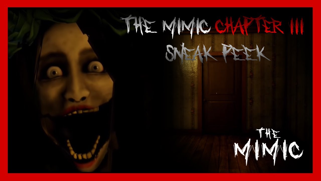The Mimic - Chapter 3 Revamp Sneak Peek - YouTube