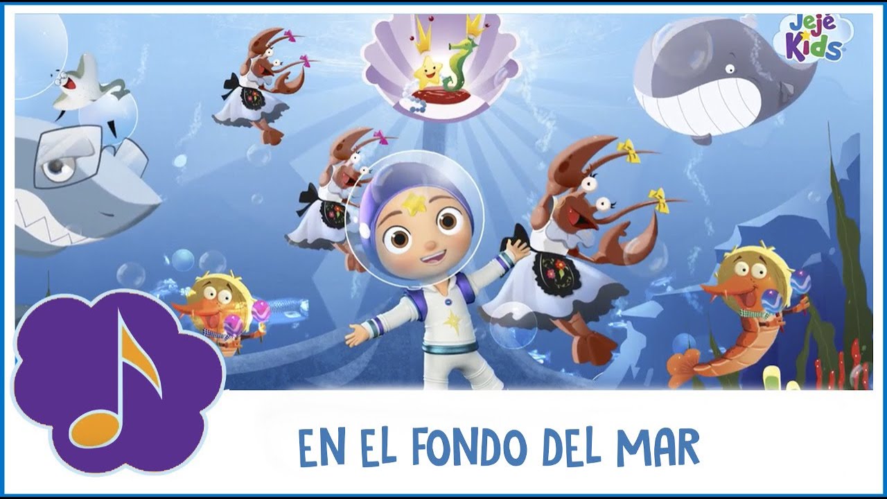 FONDO DEL MAR | JEJÉ KIDS | CANCIONES PARA NIÑOS | EMOCIONES | BAILANDO ...