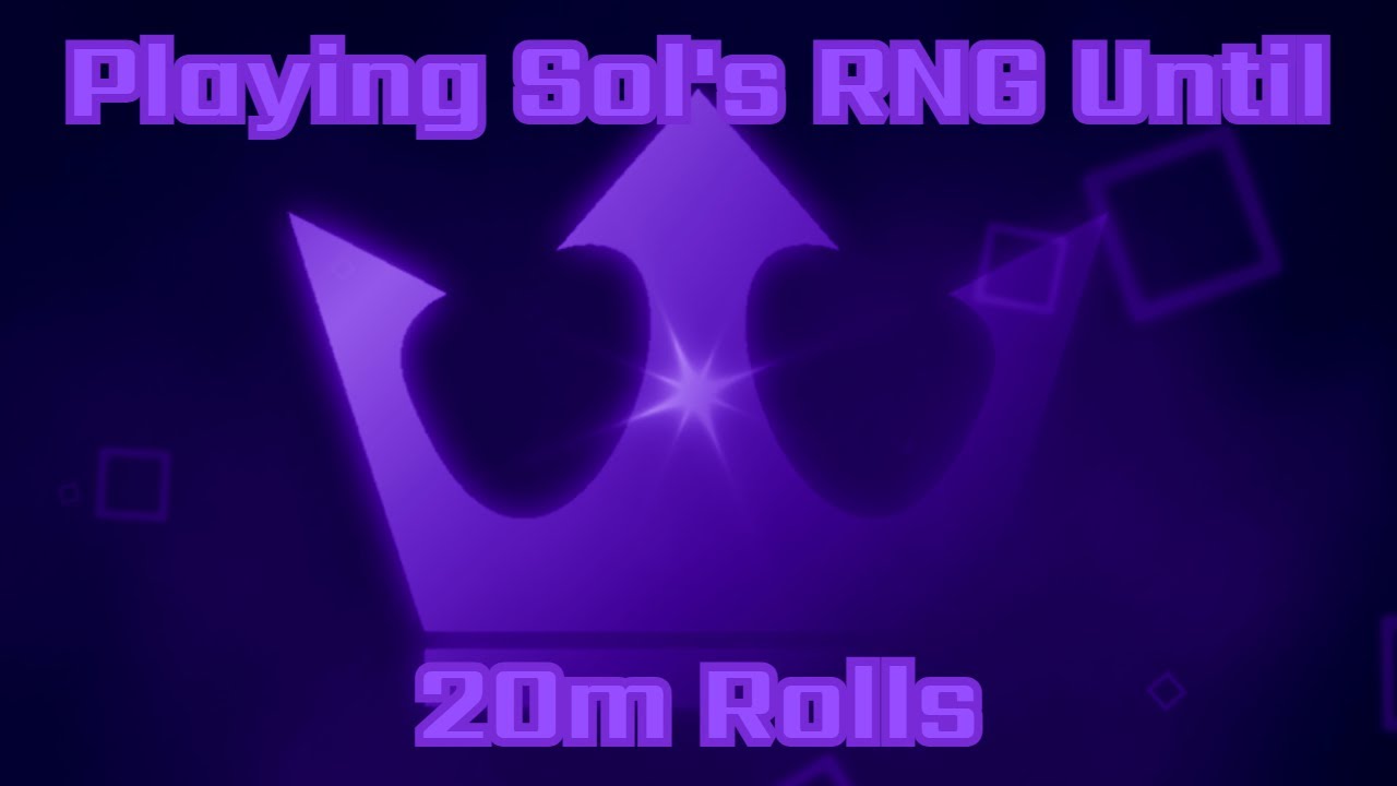 Playing Sol's RNG Until 20m Rolls! - YouTube
