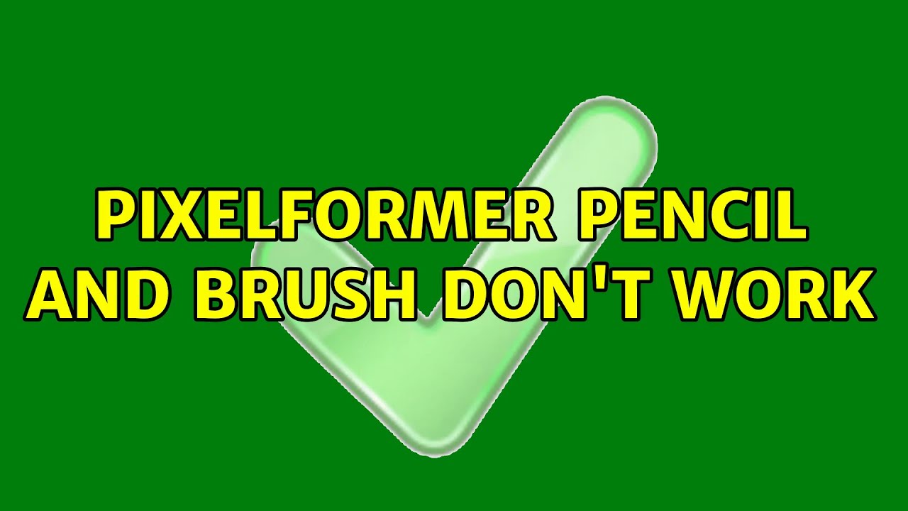 Pixelformer pencil and brush don't work - YouTube