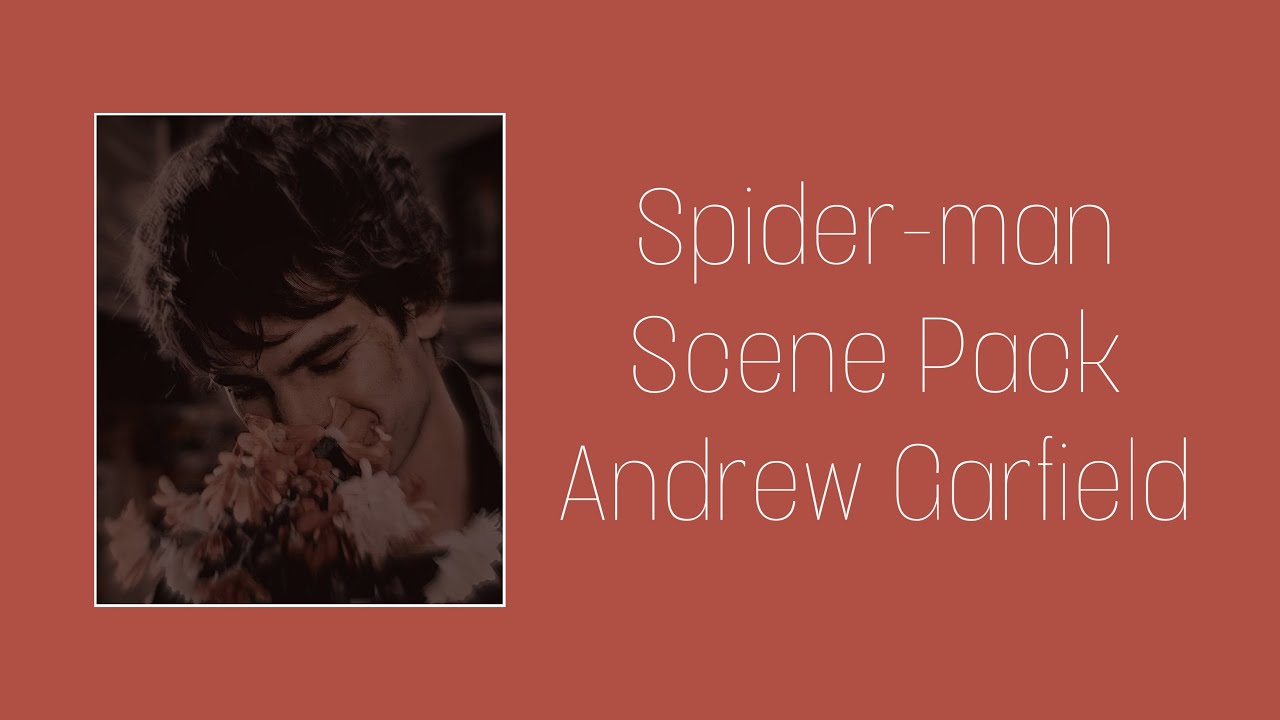 Spider-man Scene Pack (Andrew Garfield) - YouTube