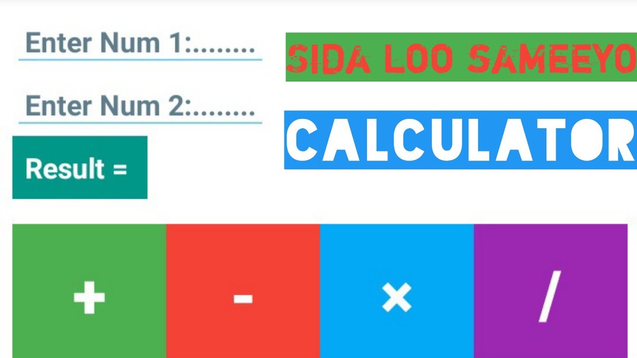Sida Loo Sameeyo Calculator App 😲🥳 Youtube