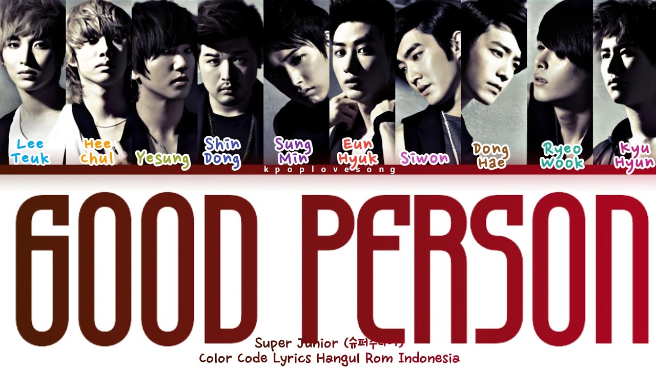 Super Junior ( 슈퍼 주니어) Good Person (좋은 사람) Color Code Lyrics Hangul Rom ...