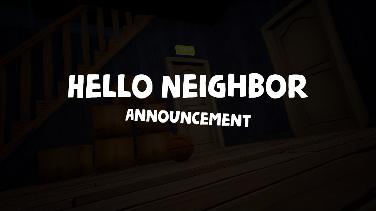 Hello Neighbor Announcement - YouTube