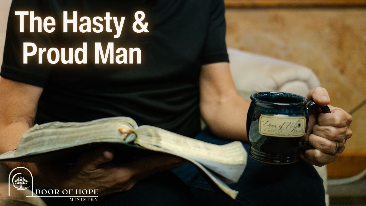 The Hasty and Proud Man | Jason Schlabach - YouTube