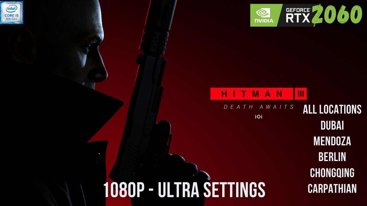 Hitman 3 RTX 2060 Gameplay | 1080p Ultra Setting - All Locations | Acer ...