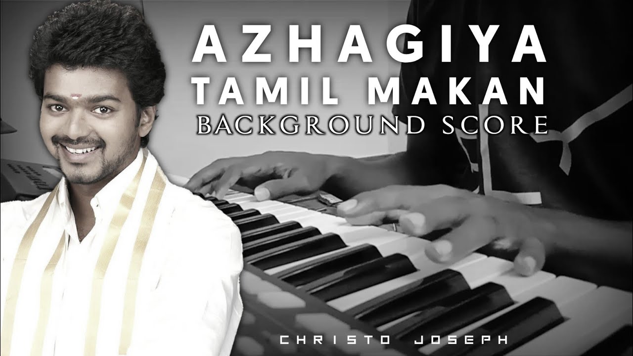 Azhagiya Tamil Makan | Background Score | ATM | Christo Joseph - YouTube