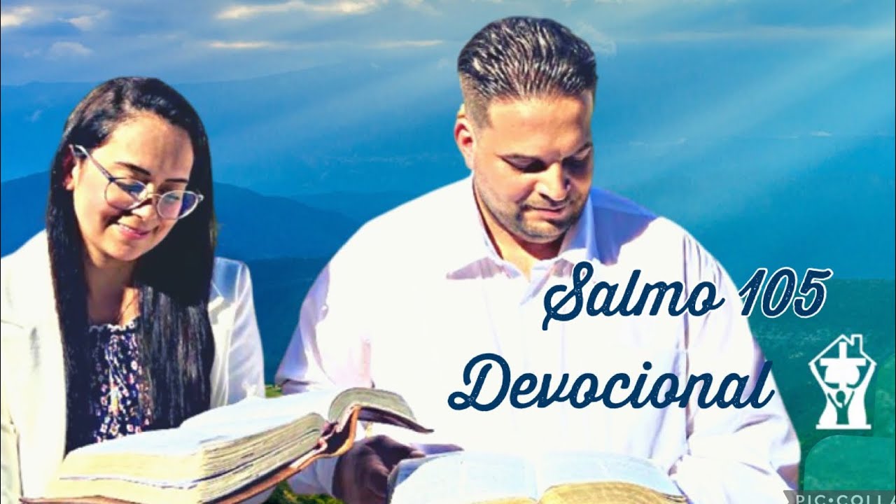 Salmos 105 Devocional - YouTube