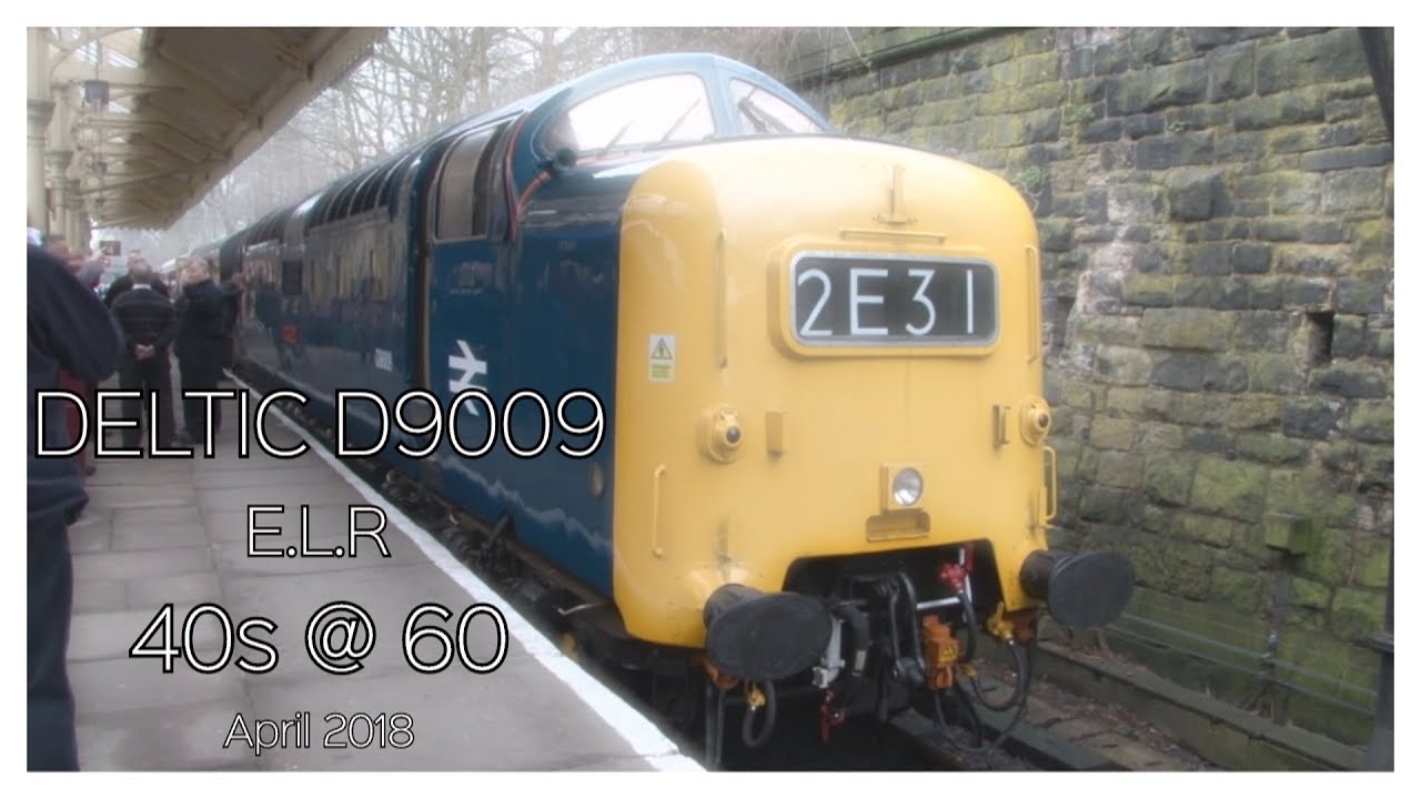 DELTIC D9009 E.L.R. 40S AT 60 13/14/15/th April 2018 LOCO TV UK - YouTube