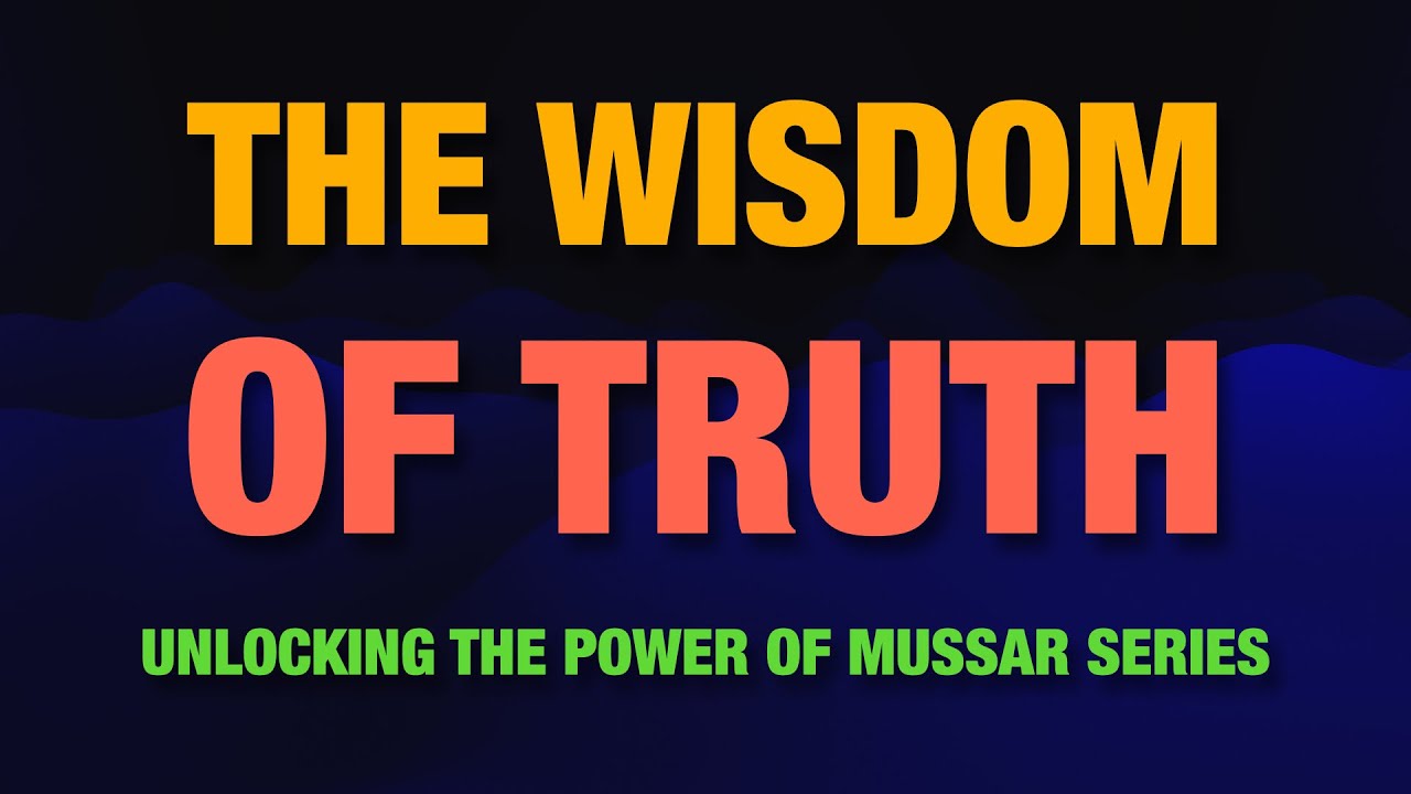 The Wisdom of Truth - YouTube