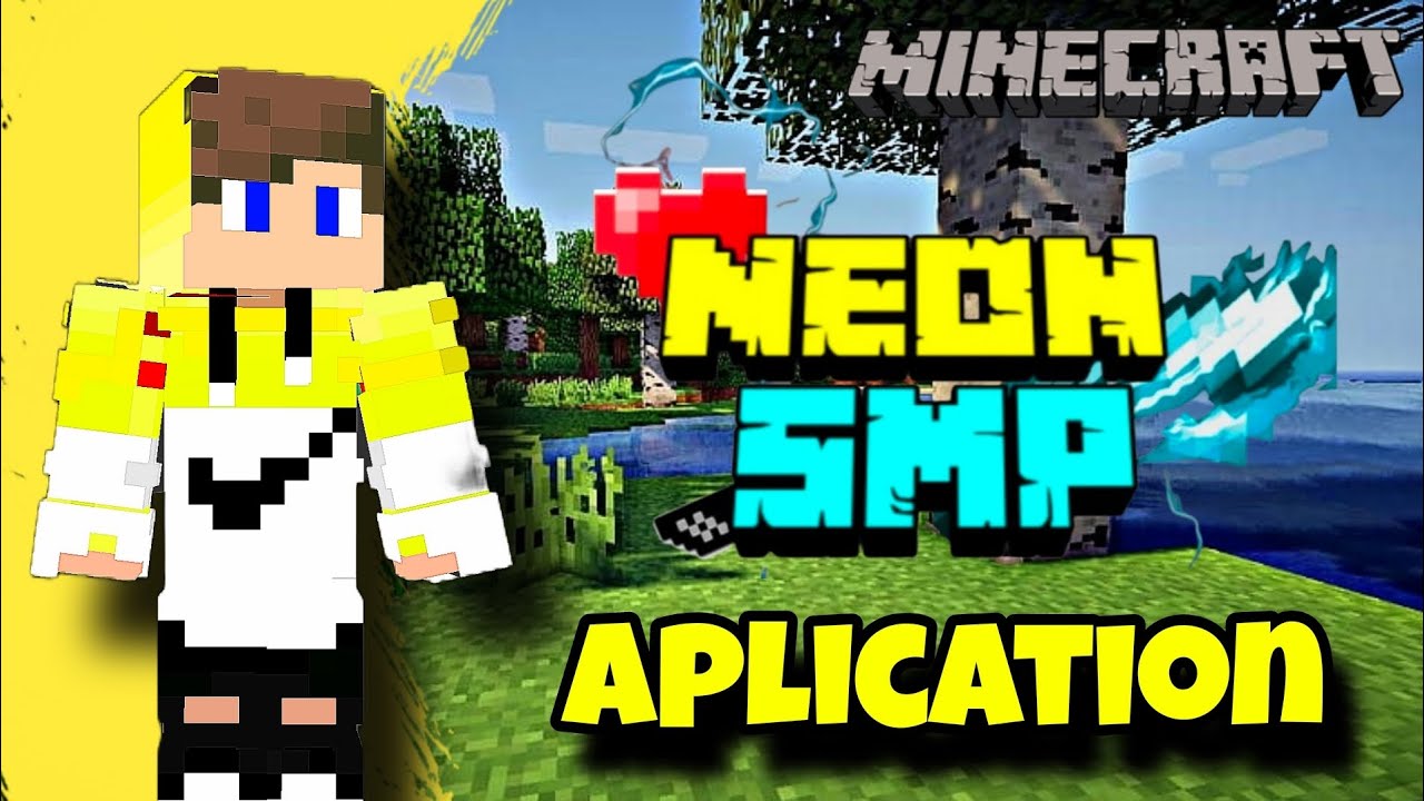My APPLICATION For NEON SMP@noobboiz_95 - YouTube