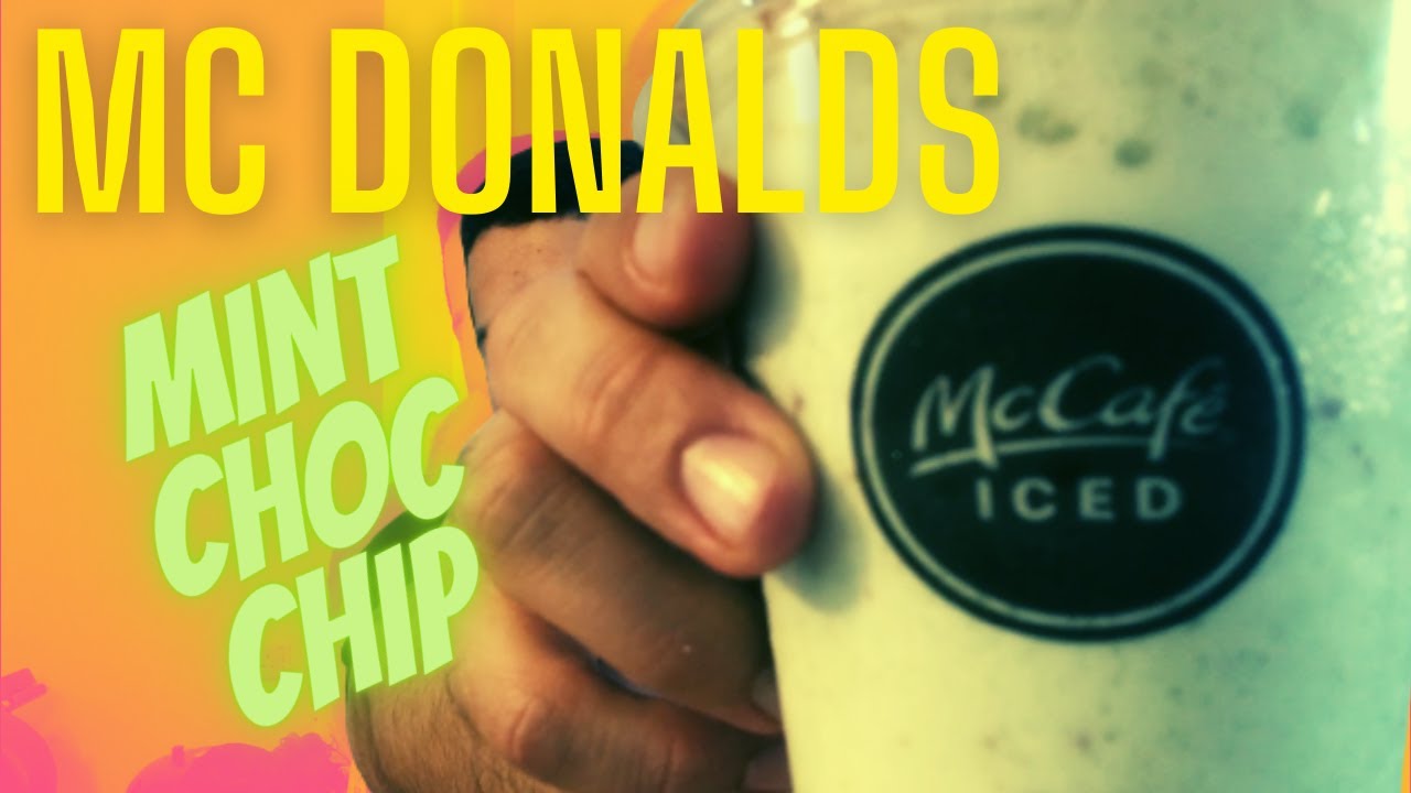MC DONALDS McCafe Iced Mint Chocolate Chip Frappe Review [Iced Coffee ...