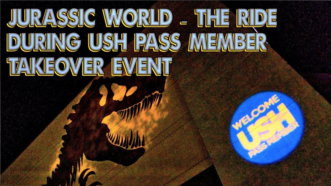 Jurassic World — The Ride During USH Pass Member Takeover Night - YouTube