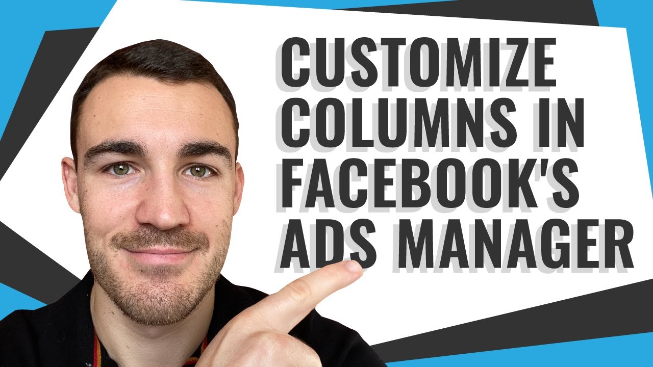 How To Customize Columns In Facebook Ads Manager YouTube How To Customize Columns In Facebook Ads Manager YouTube