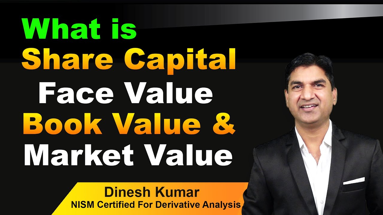 What is Share Capital, Face Value, Book Value & Market Value? || #investing #investment # ...