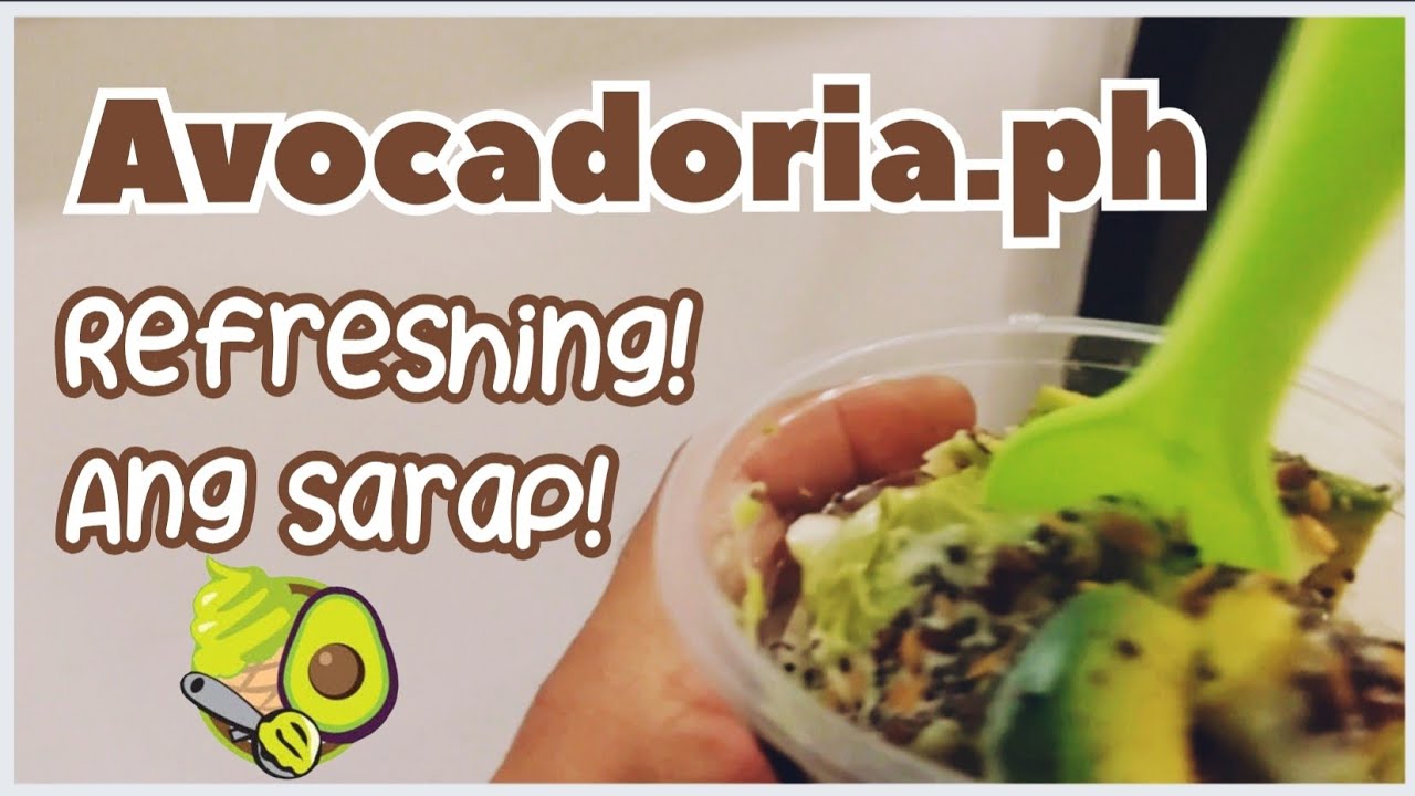 HAPPINESS IN AVOCADO! AVOCADORIA.PH IS HERE! - YouTube