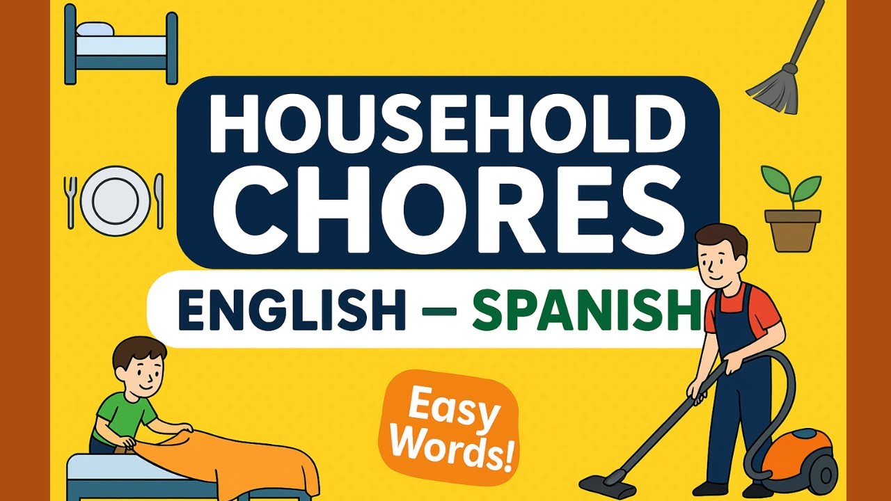 🏡 Household Chores Vocabulary | English – Spanish Words | Easy Learning ...