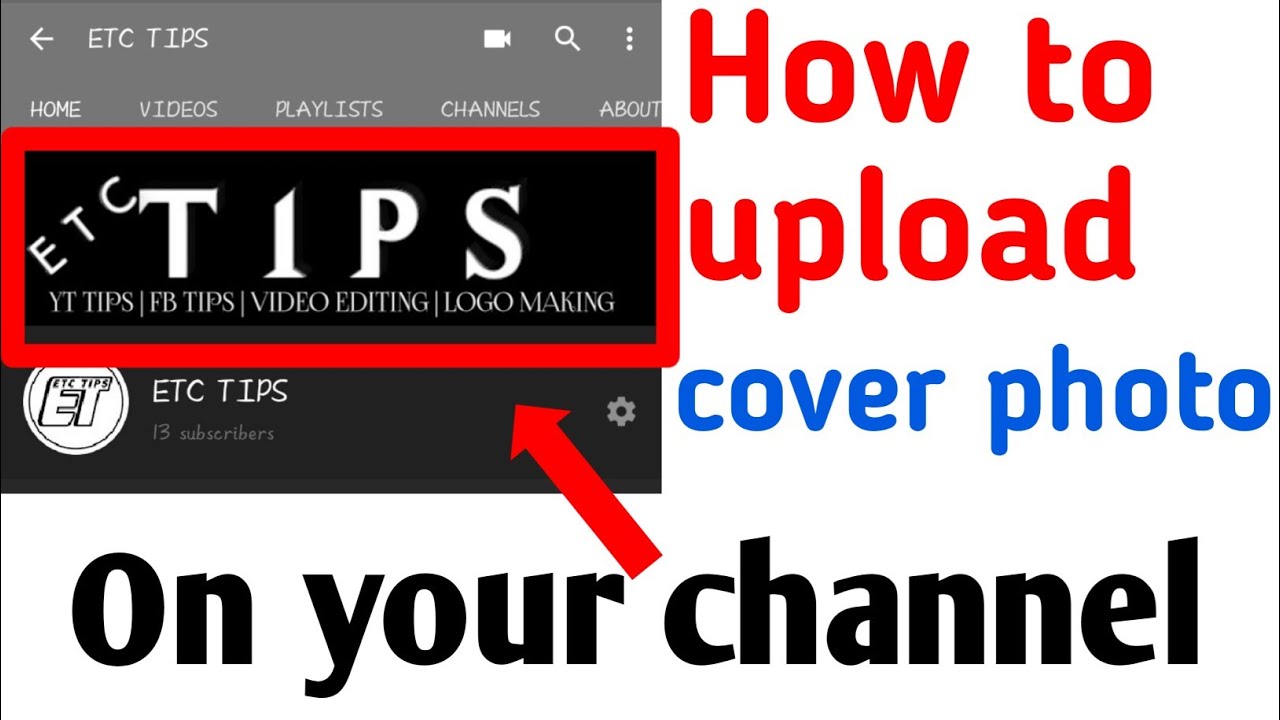 How to add a professional type cover photo on my youtube channel by ETC ...