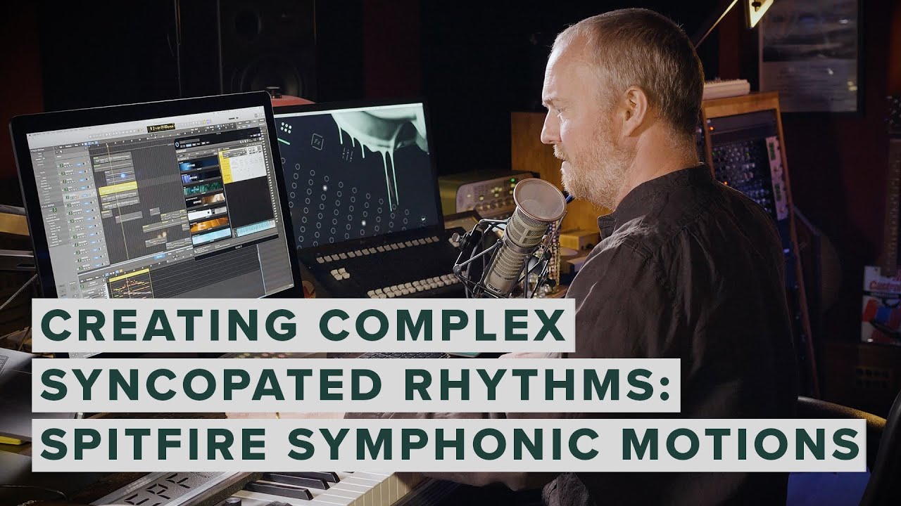 Creating Complex Syncopated Rhythms with Spitfire Symphonic Motions ...