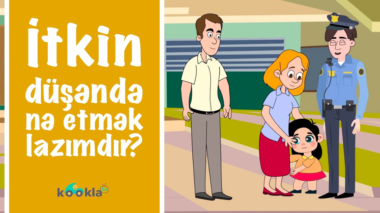 İtkin düşəndə nə etmək lazımdır? - Azərbaycan dilində öyrədici cizgi ...