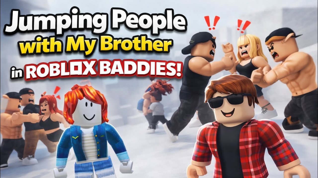 Jumping people in, ROBLOX baddies with my brother 😱 what happened next ...