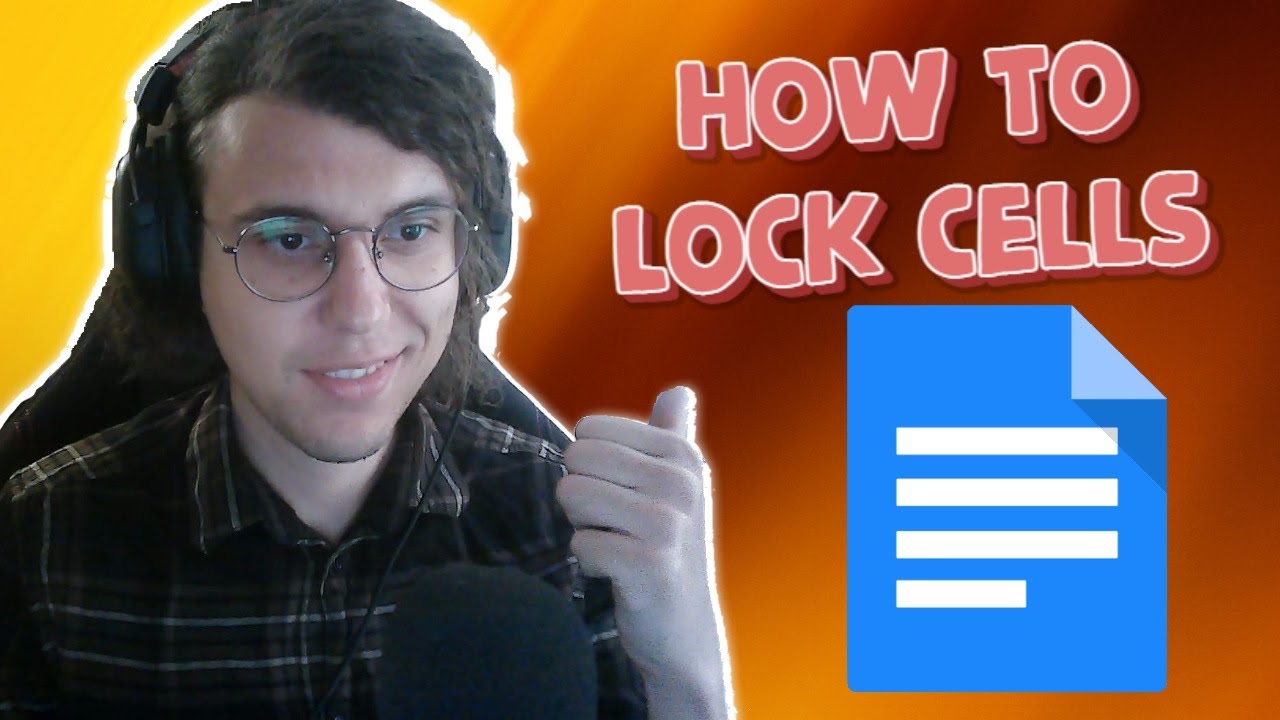 How To Lock Cells For Google Docs (Google Sheets) - YouTube