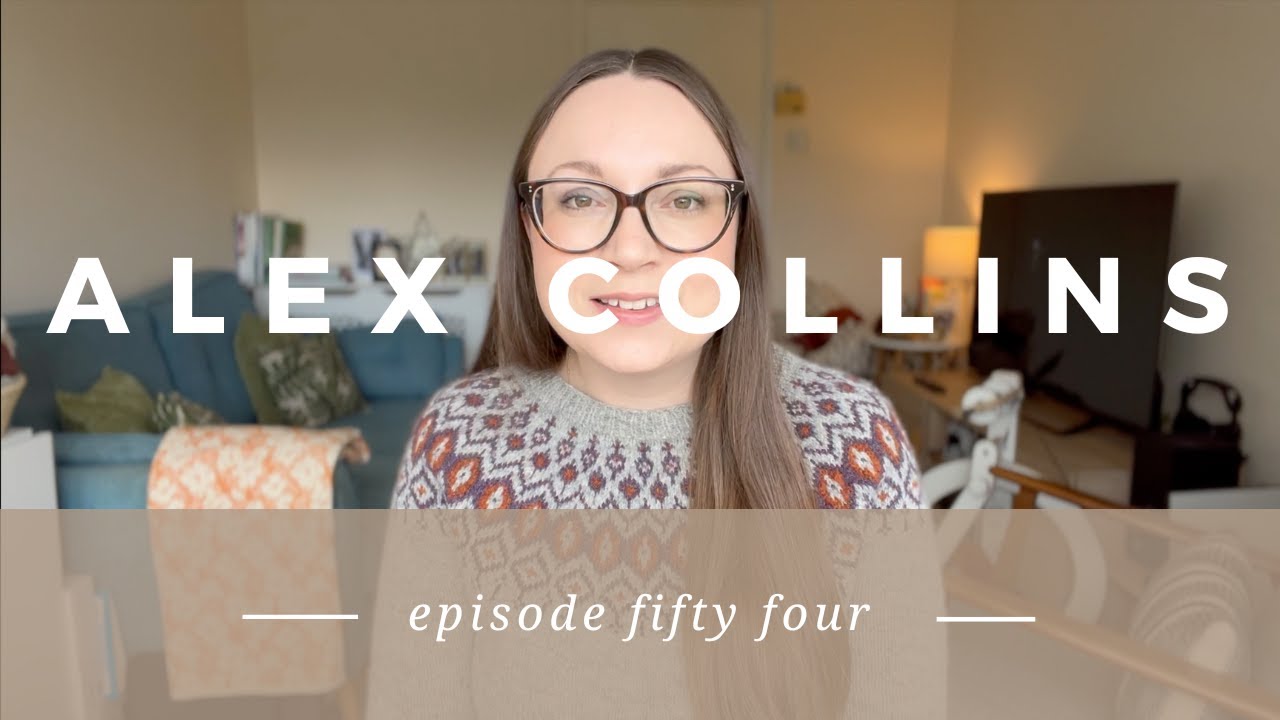 Alex Collins | Episode 54 - A Knitting Podcast - YouTube