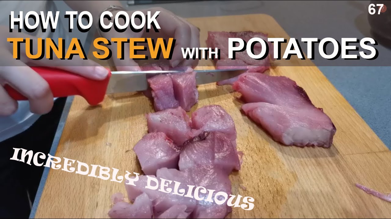 how to cook TUNA STEW with POTATOES | 67. typical spanish food ...