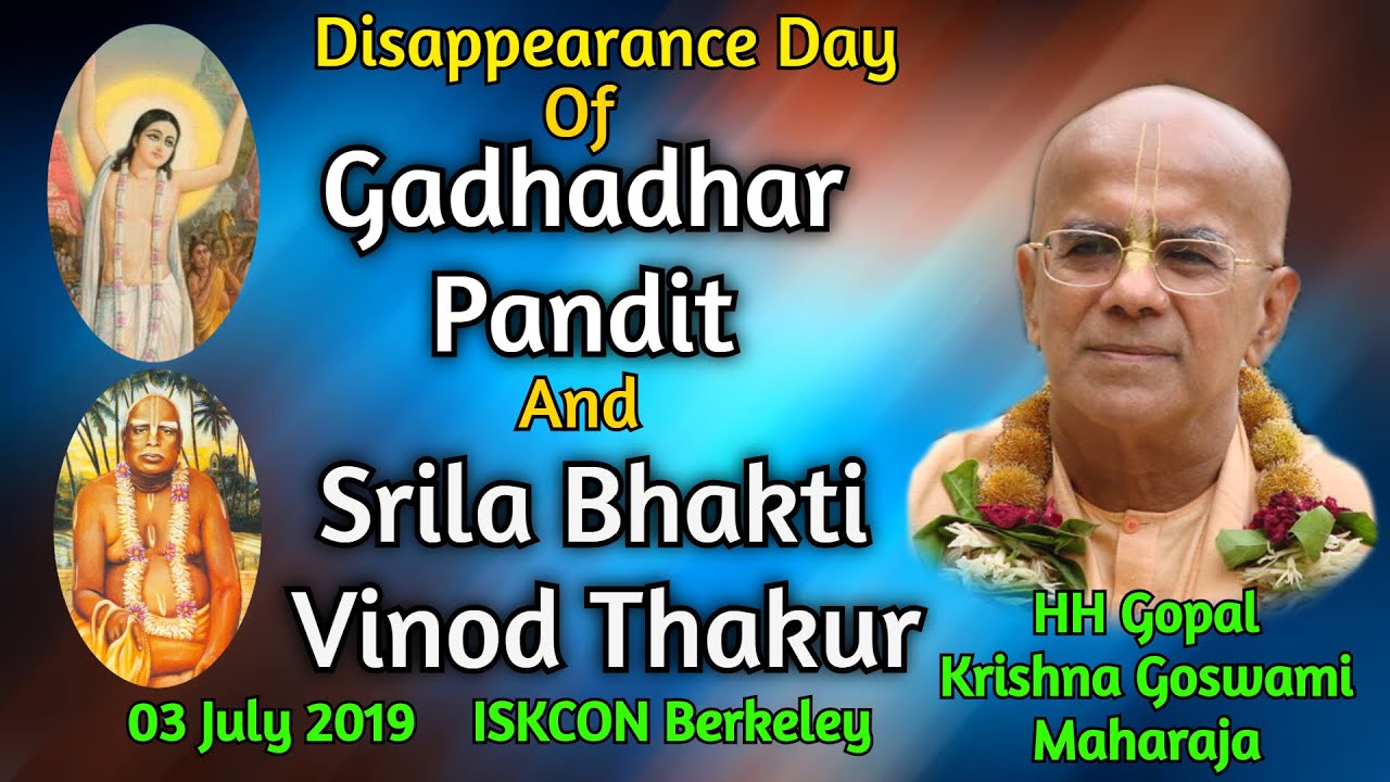 Srila Bhakti Vinod Thakur, Gadhadhar Pandit Disappearance Day || HH ...