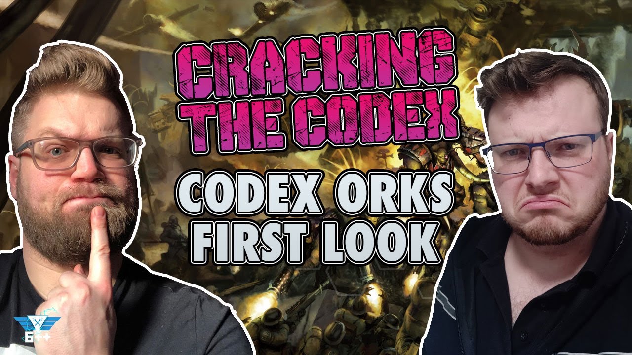 Ere We Go! Codex Orks First Look | Cracking the Codex - YouTube
