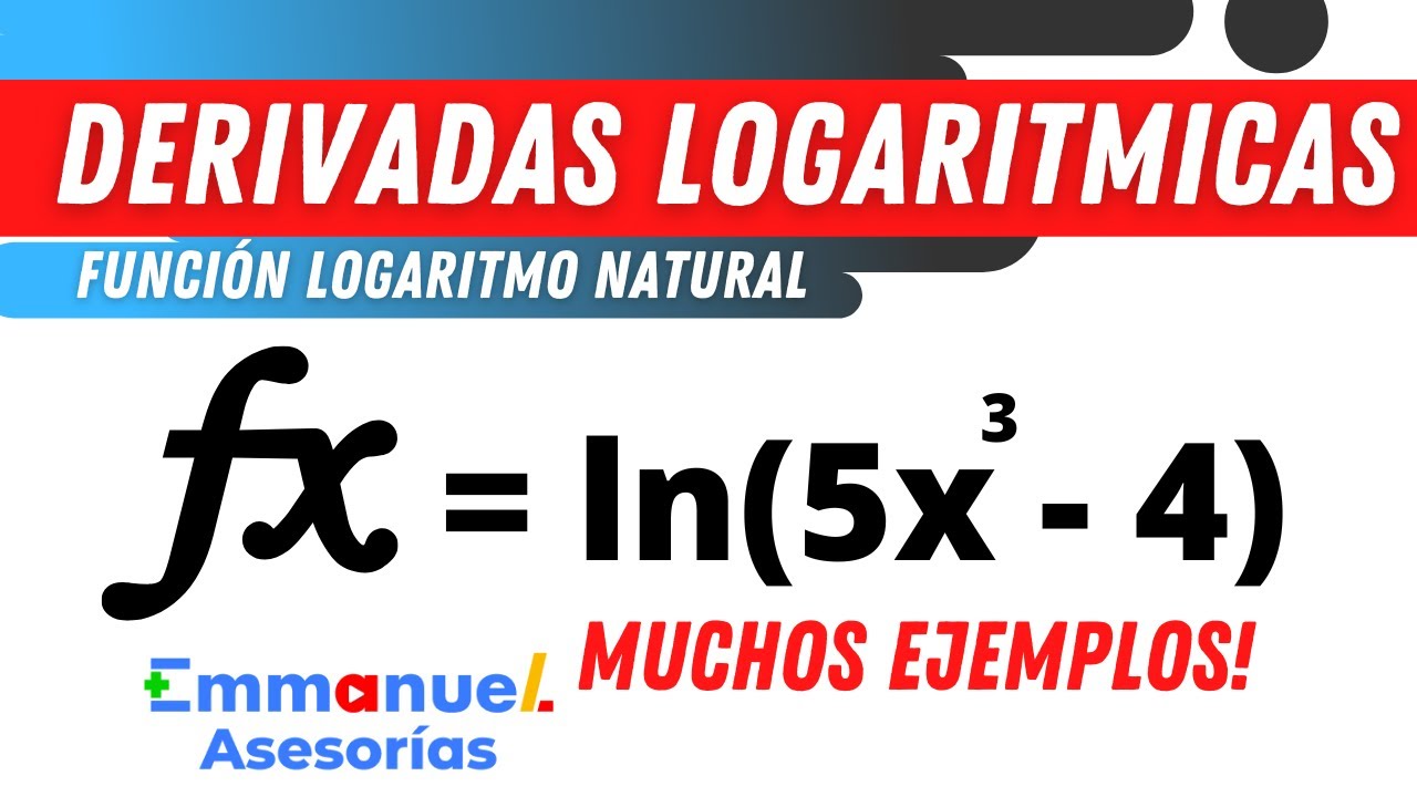 CÁLCULO DIFERENCIAL. Ejercicios de Derivadas Logarítmicas (Logaritmo ...