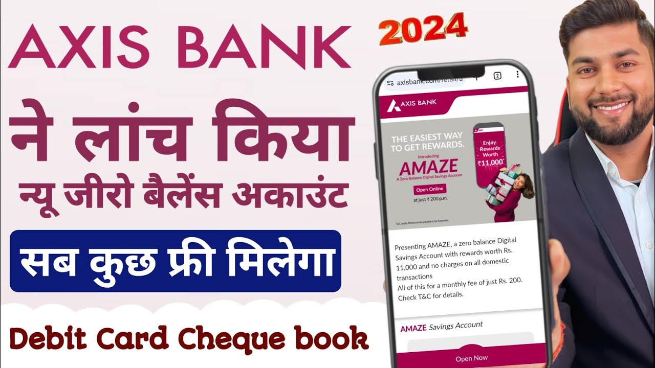 Axis Bank Zero Balance Account 2024 | Axis Bank Zero Balance Account ...